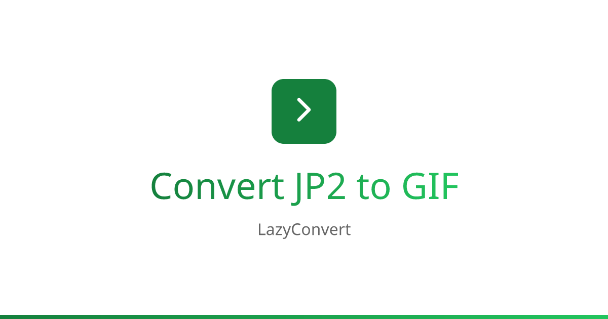 JP2 to GIF Online Converter [Free]