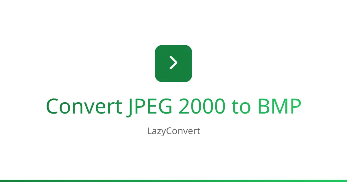 JPEG 2000 to BMP Online Converter [Free]
