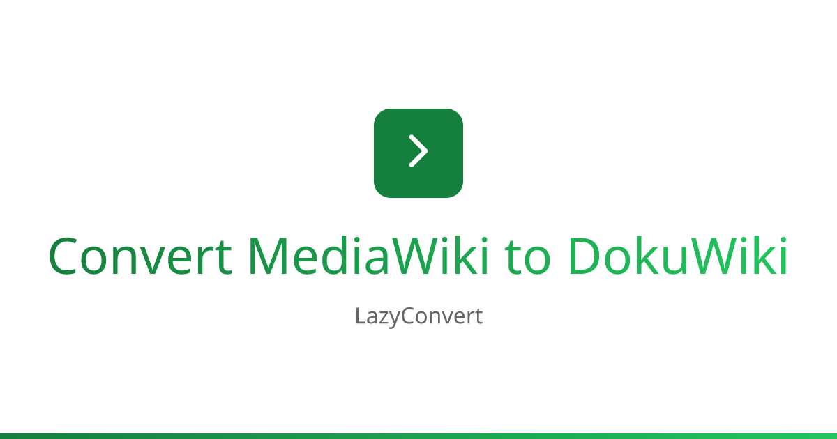 MediaWiki to DokuWiki Online Converter [Free]