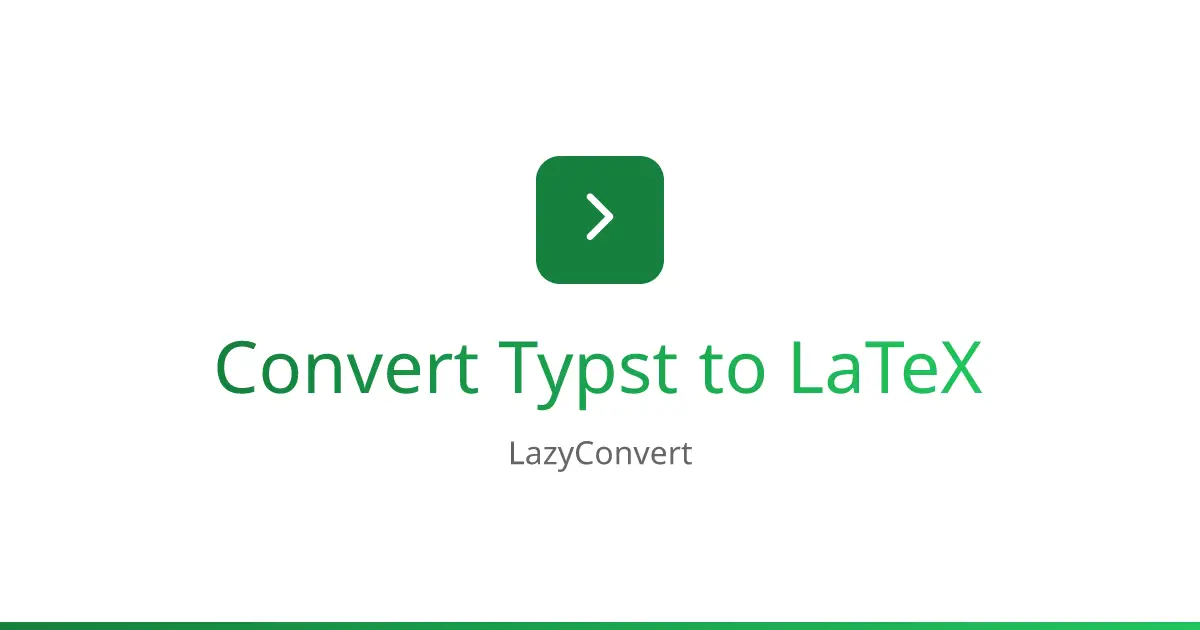 Typst to LaTeX Online Converter [Free]